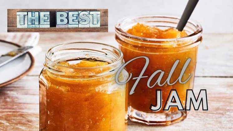 The Best Fall Jam Recipe – Self Reliance Central